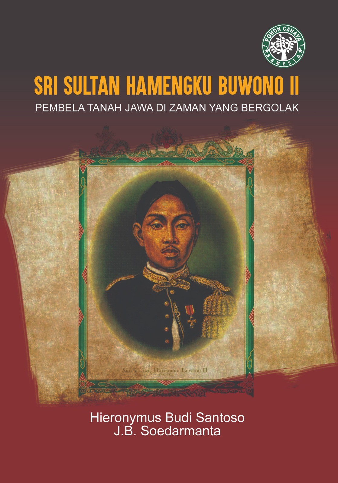 E-Book Pohon Cahaya Semesta | SRI SULTAN HAMENGKU BUWONO II : Pembela ...